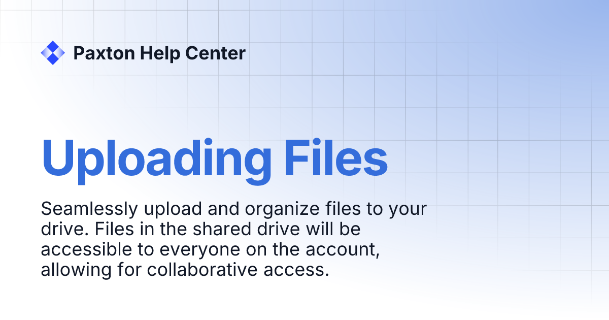 Uploading Files | Paxton Help Center